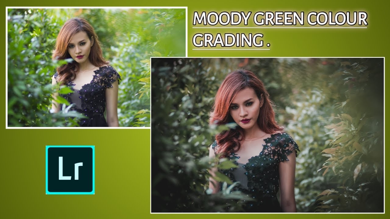LEARN MOODY GREEN CINEMATIC COLOUR GRADING. - YouTube