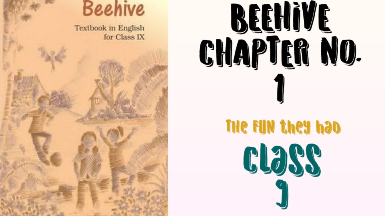 Beehive(Chapter 1)The fun they had |English Chapter no. 1 |NCERT BOOK ...