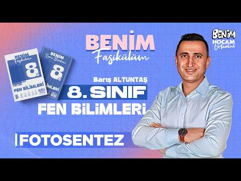 41) 8.Sınıf - Fen Bilimleri - Fotosentez - Barış ALTUNTAŞ - 2026