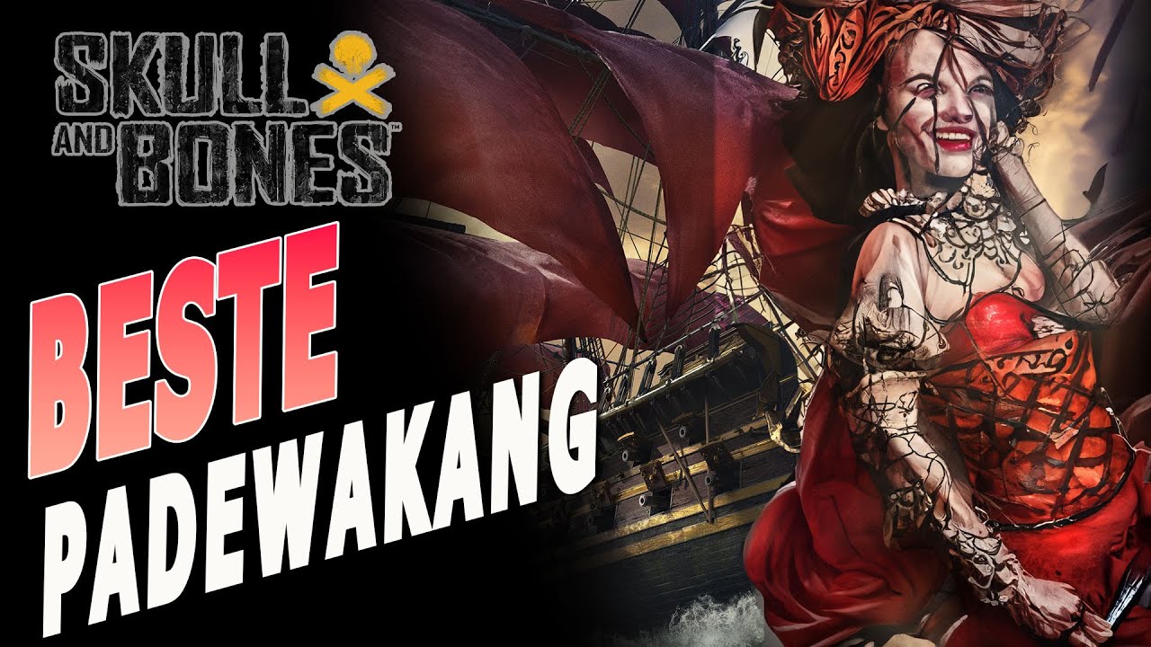 Skull and Bones - Die BESTE Endgame Padewakang - Festungskiller ...