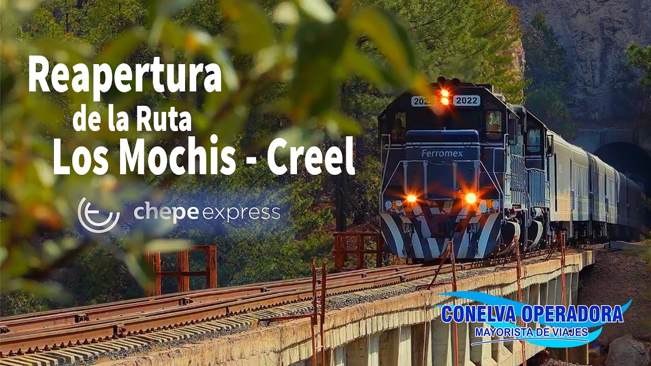 El Tren CHEPE EXPRESS reapertura de ruta Los Mochis - Creel - YouTube
