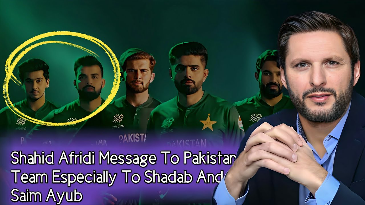 Shahid Afridi Message To Shadab And Saim Ayub on Their Bad Performance ...