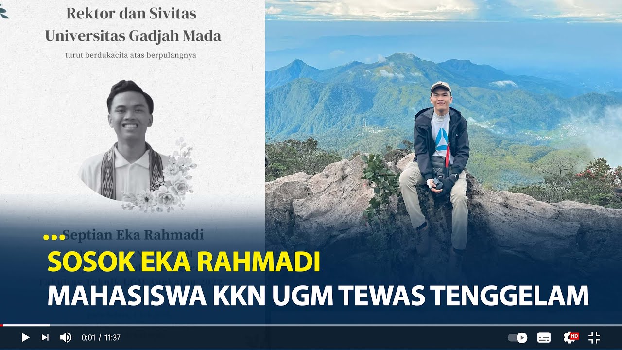 Sosok Eka Rahmadi, Mahasiswa KKN UGM Tewas Tenggelam Saat KKN di Maluku Tenggara - YouTube
