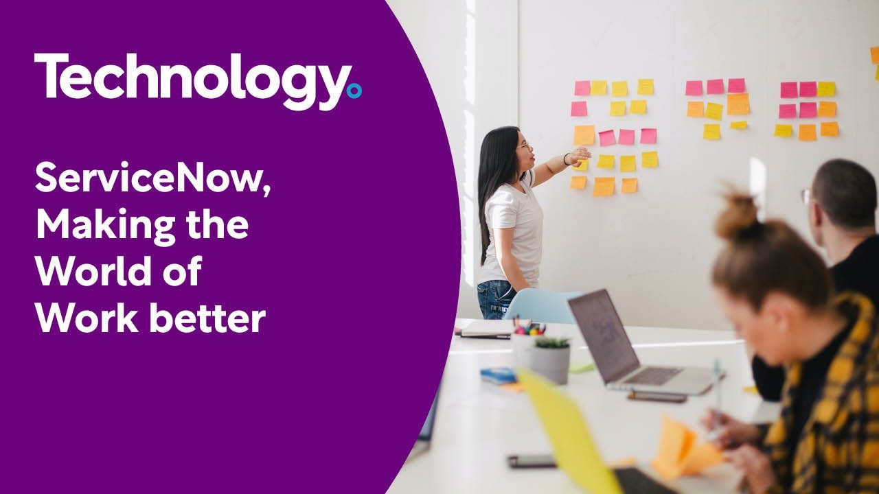 ServiceNow | Making the world of work better for people - YouTube