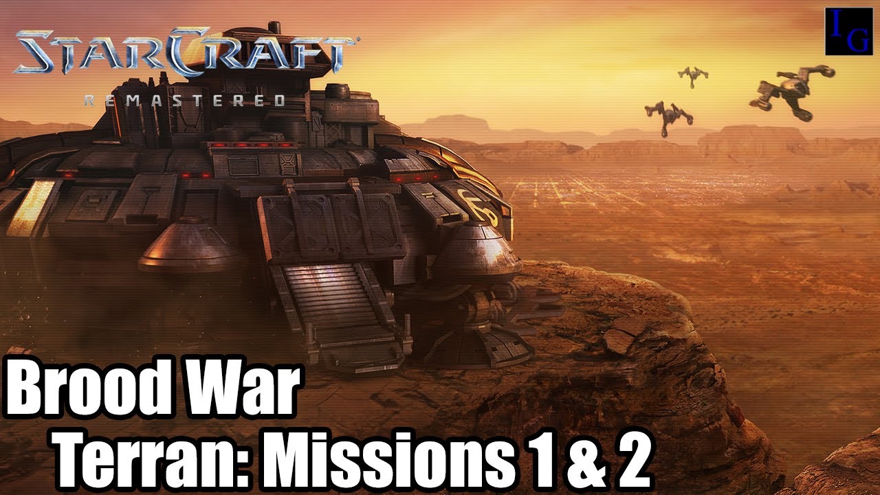 The BW Terran Campaign! | StarCraft: Remastered - Brood War UED Mission ...