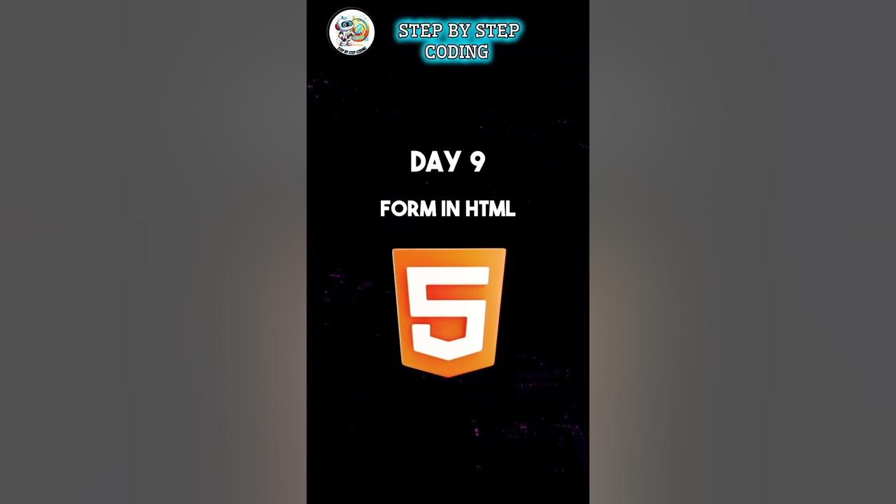 Day 9 - Step by Step Code | Form in HTML Explaination 🎉#webdevelopment# ...