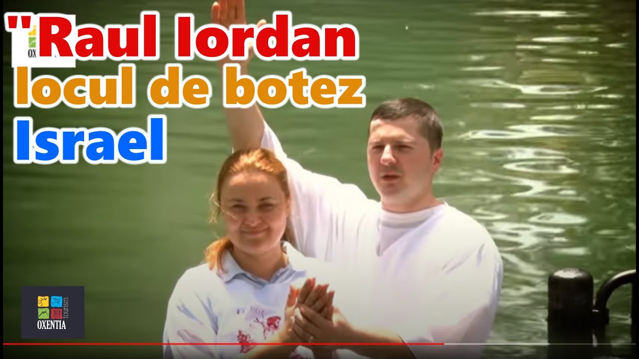 ️Râul Iordan - locul de botez [Yardenit] | Oxentia Tourism - YouTube