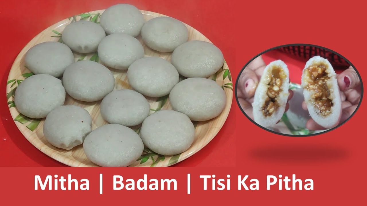 Badam Mitha Wala Pitha | Tisi Mitha Wala Pitha recipe by Indian Food ...