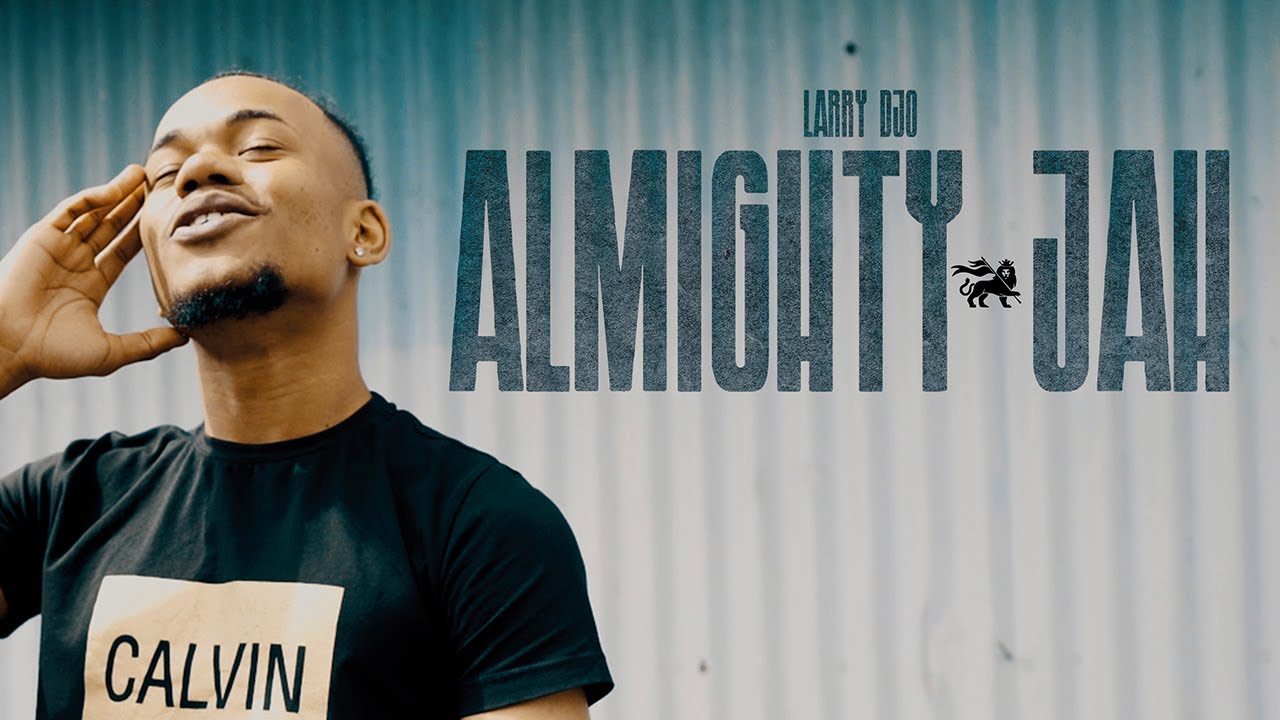 Larry Djo - Almighty Jah (Clip Officiel) - YouTube