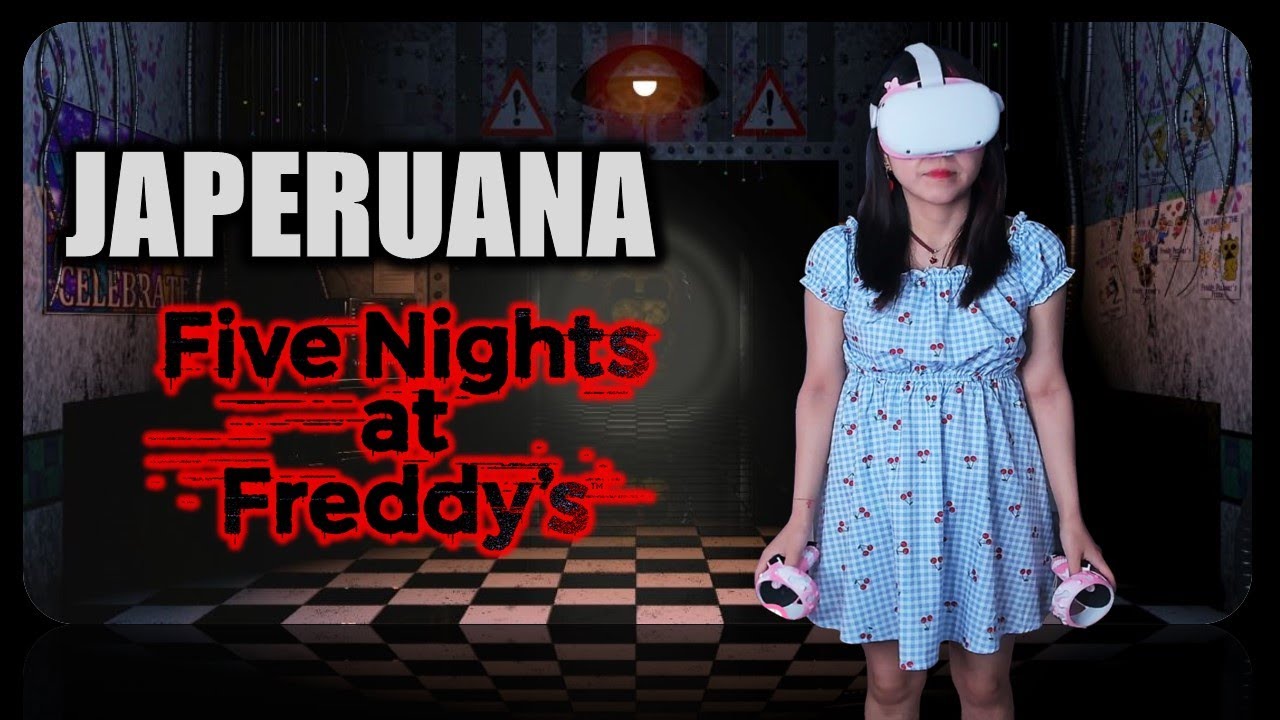 Japeruana sufre jugagando Five Nights at Freddy´s en VR - YouTube