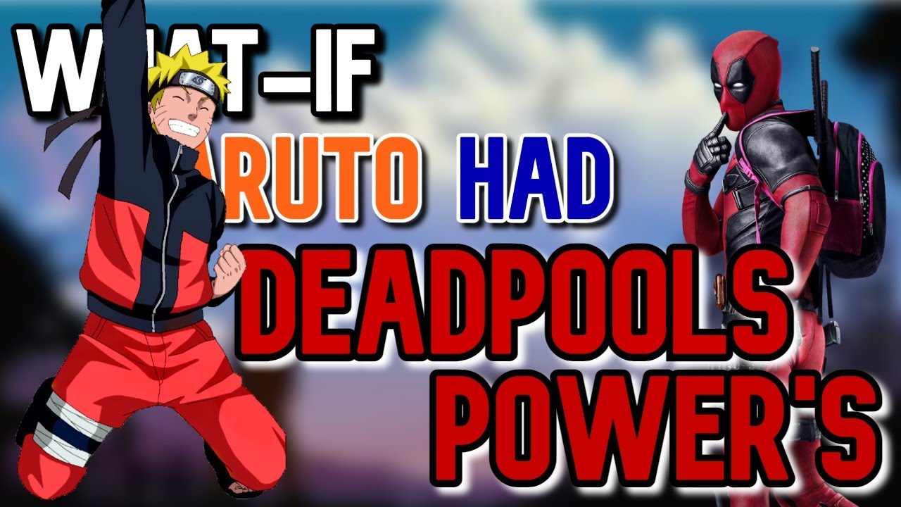 What if Naruto was Deadpool (Finale) - YouTube