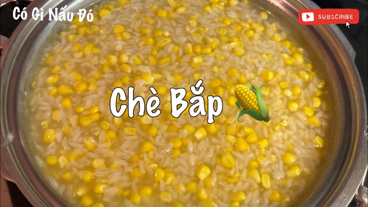 Chè Bắp dể nấu dể nhất #chè#chebap@coginaudo86 - YouTube