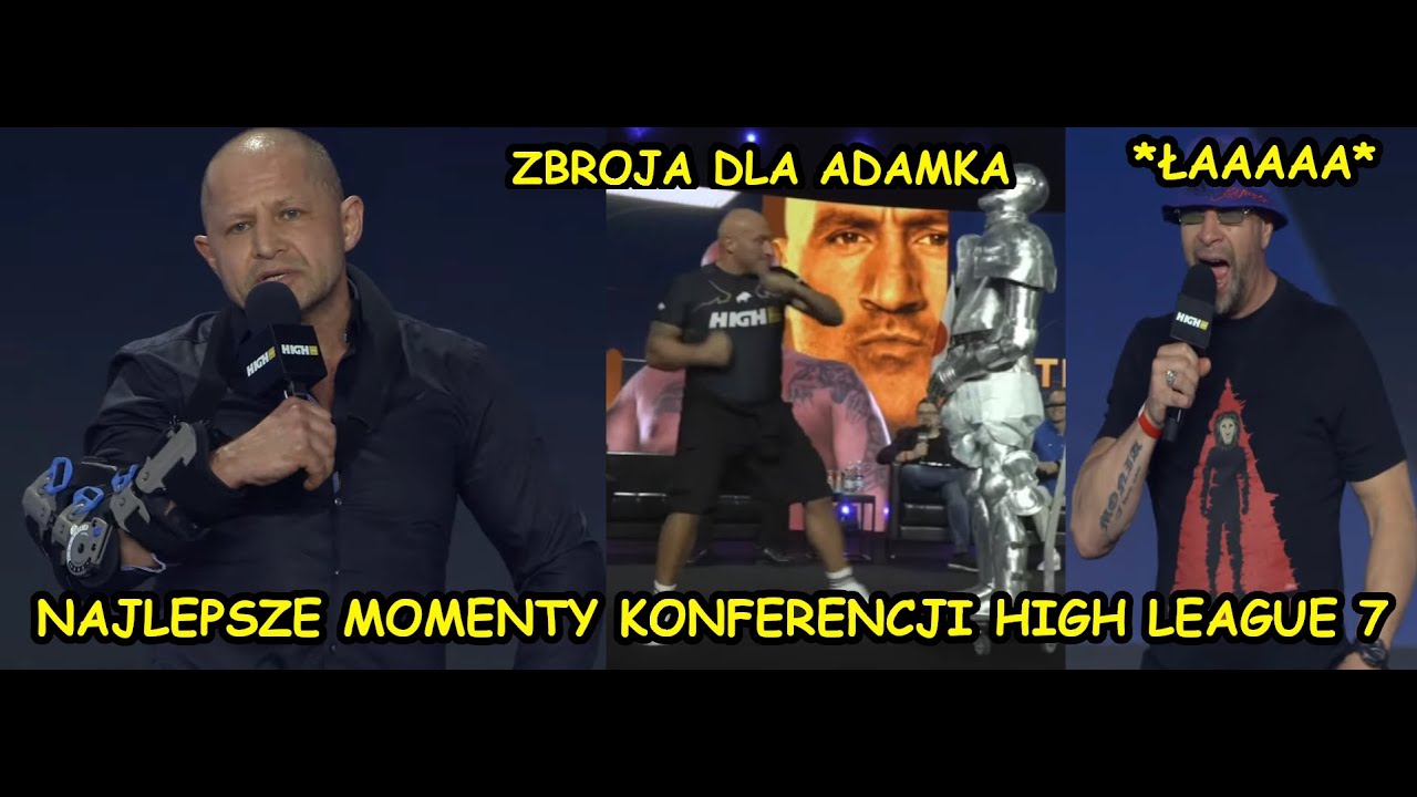 NAJLEPSZE MOMENTY KONFERENCJI HIGH LEAGUE 7 | NAJMAN LEW LUDWICZEK ...
