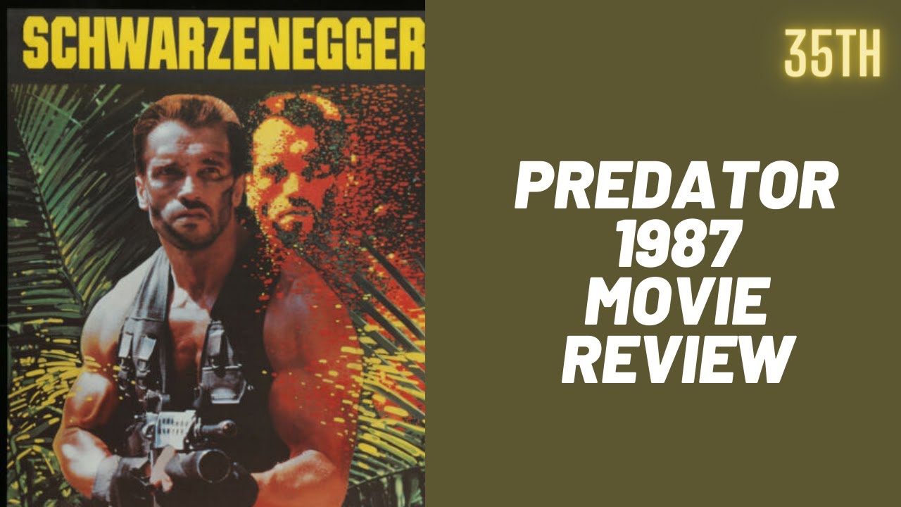 Predator 1987 Movie Review - Masterpiece Film (35th Anniversary) - YouTube