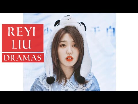 Reyi Liu Dramas List - YouTube