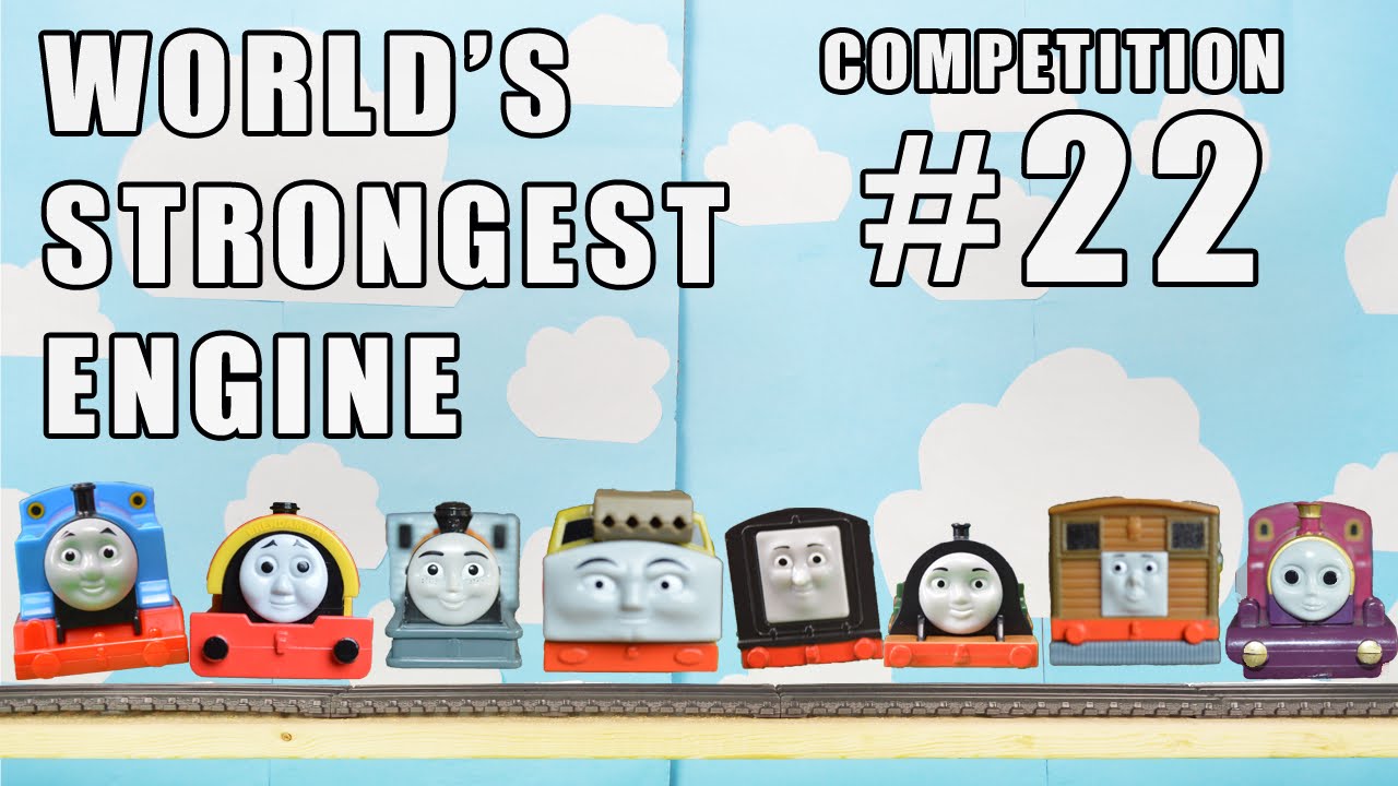World's Strongest Engine 22: Thomas and Friends Competition - YouTube