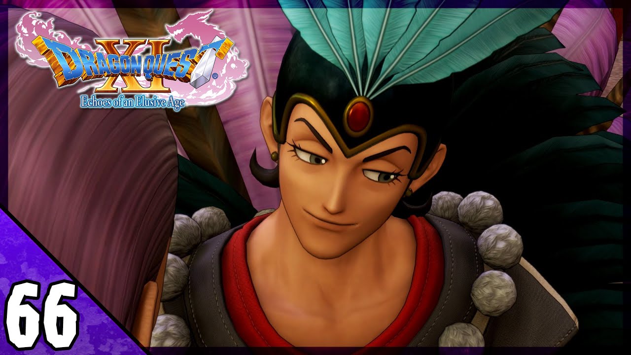 Sylvando Reveals His Secret! [66] Dragon Quest XI: Echoes of an Elusive ...