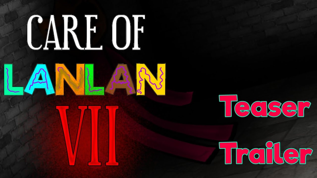 Care Of LanLan 7 - Teaser Trailer 3 - YouTube
