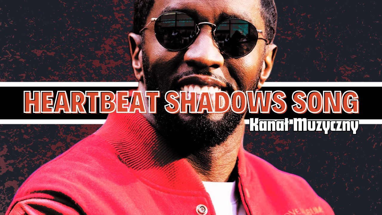 Heartbeat Shadows Song. DIDDY - DZIĘKI ZA WYJAŚNIENIE. - YouTube