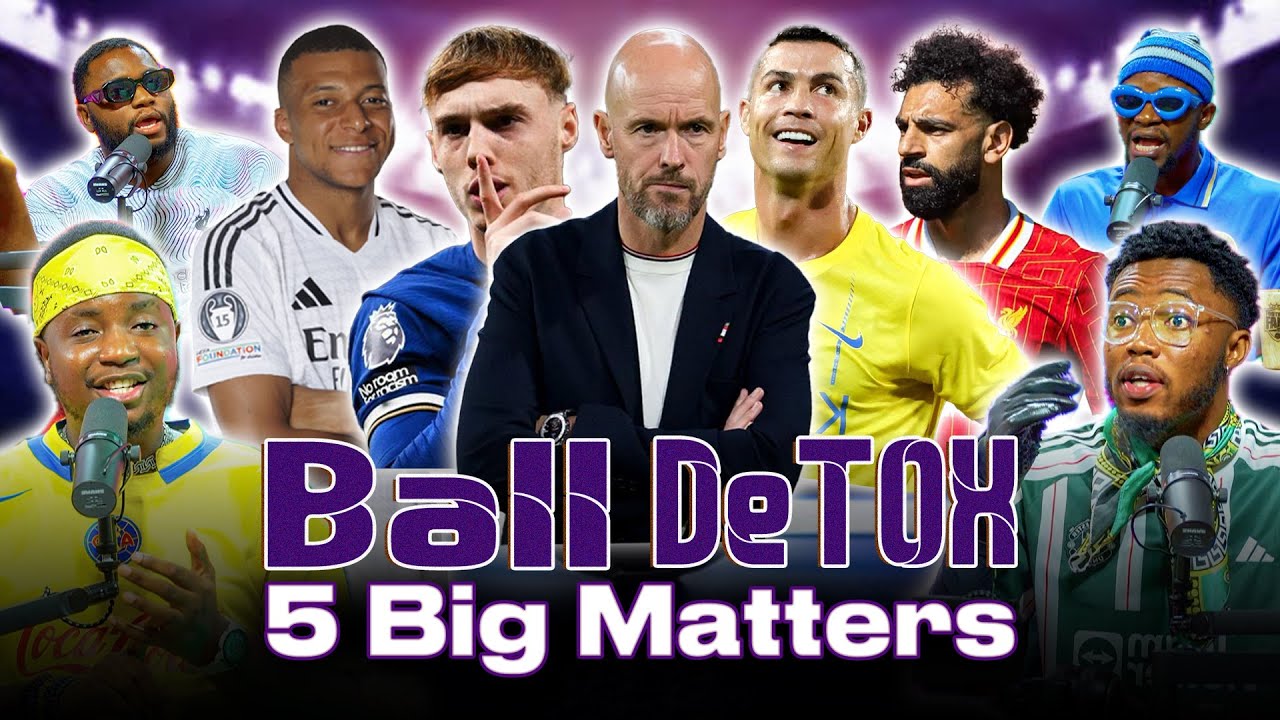 BALL DETOX - 5 BIG WEEKEND MATTERS! (FT. Tox, Dani, Psalmwrite, Karibi ...