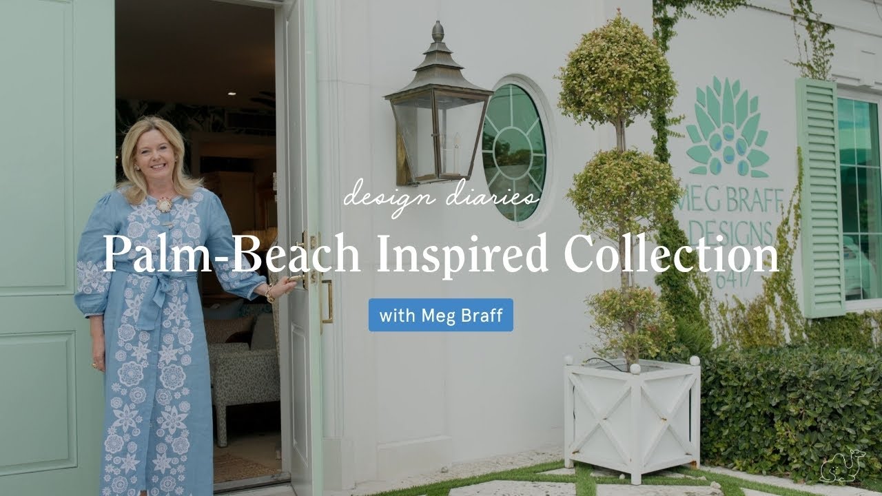 How Meg Braff Designed Our Palm Beach-Inspired Collection | Design ...