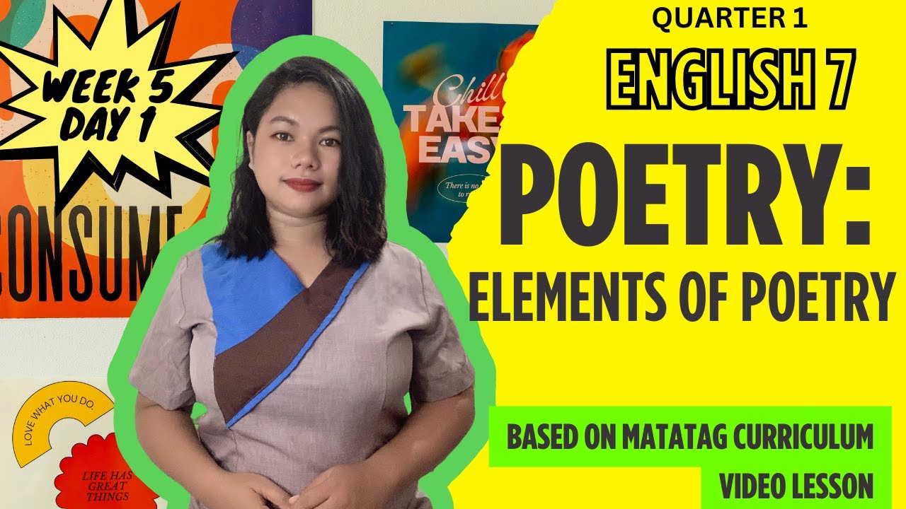 Poetry: ELEMENTS OF POETRY | Week 5 | DAY 1 | G-7 ENGLISH | MATATAG ...