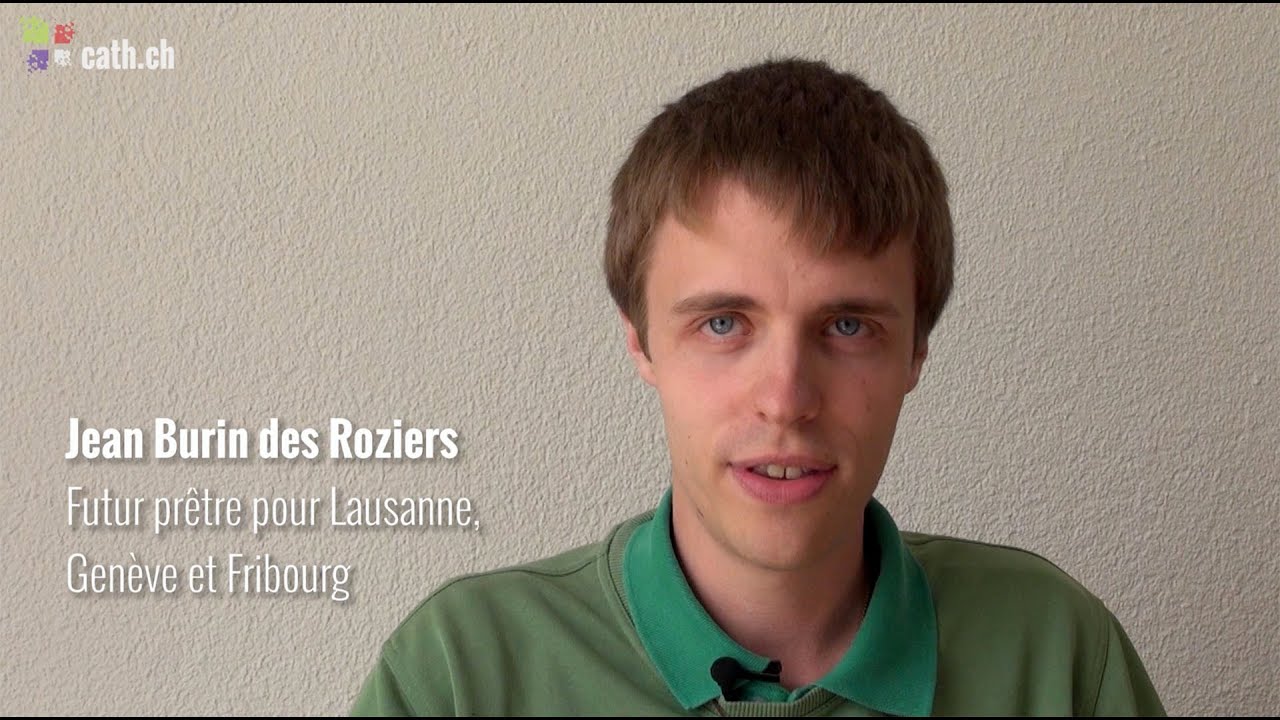 Jean Burin des Roziers: nouveau prêtre pour Lausanne, Genève et ...