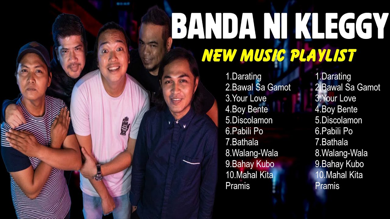 Banda ni Kleggy - Hot Hits OPM Songs 2024 - Top Songs Trending 2024 ...