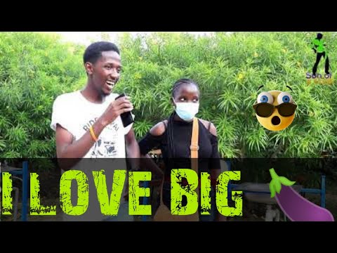 DOES 🍆 SIZE MATTER ?  I LOVE THEM BIG CAMPUS/AFRICAN/ KENYAN EDITION