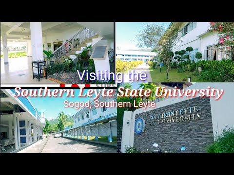 SOUTHERN LEYTE STATE UNIVERSITY VISIT|| SOGOD, SOUTHERN LEYTE - YouTube