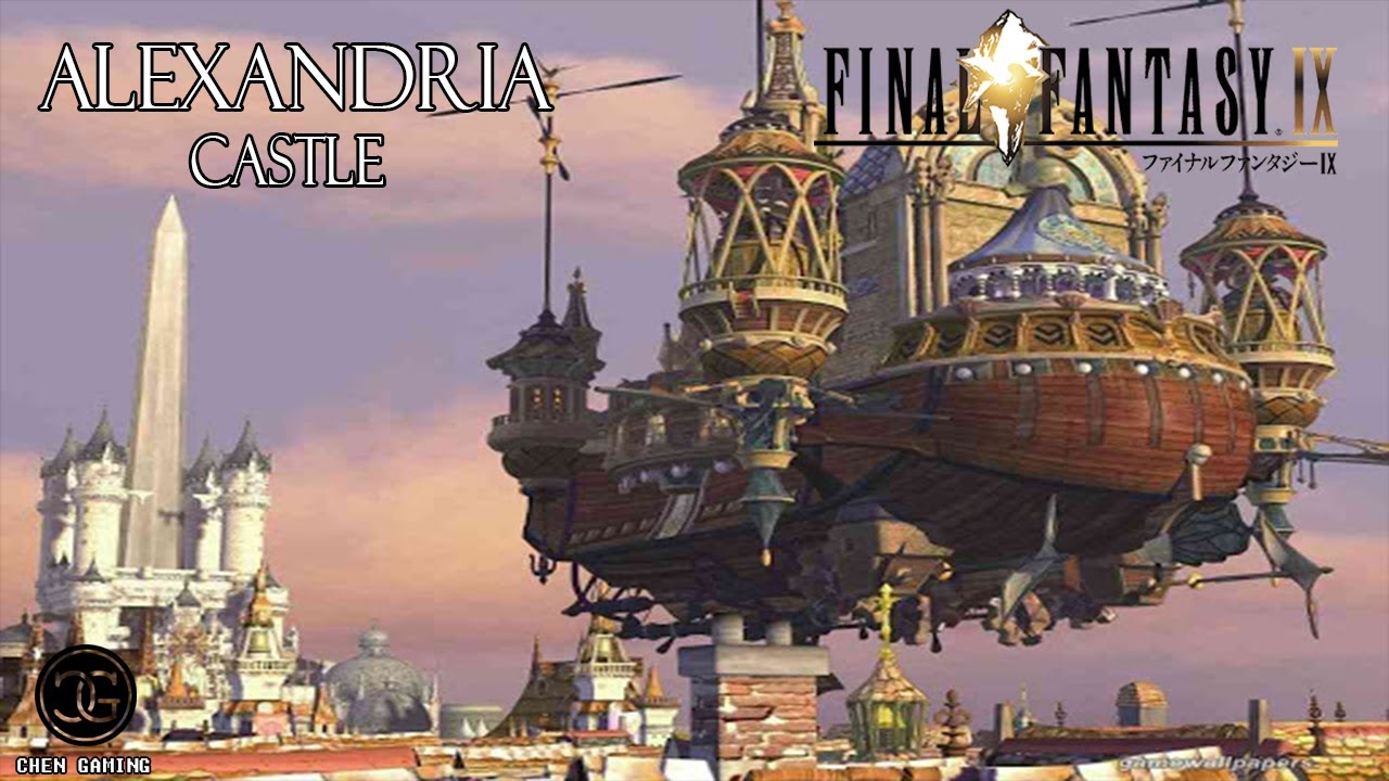 FINAL FANTASY IX STEAM - EPS.15 : ALEXANDRIA CASTLE ( SECOND ) - YouTube