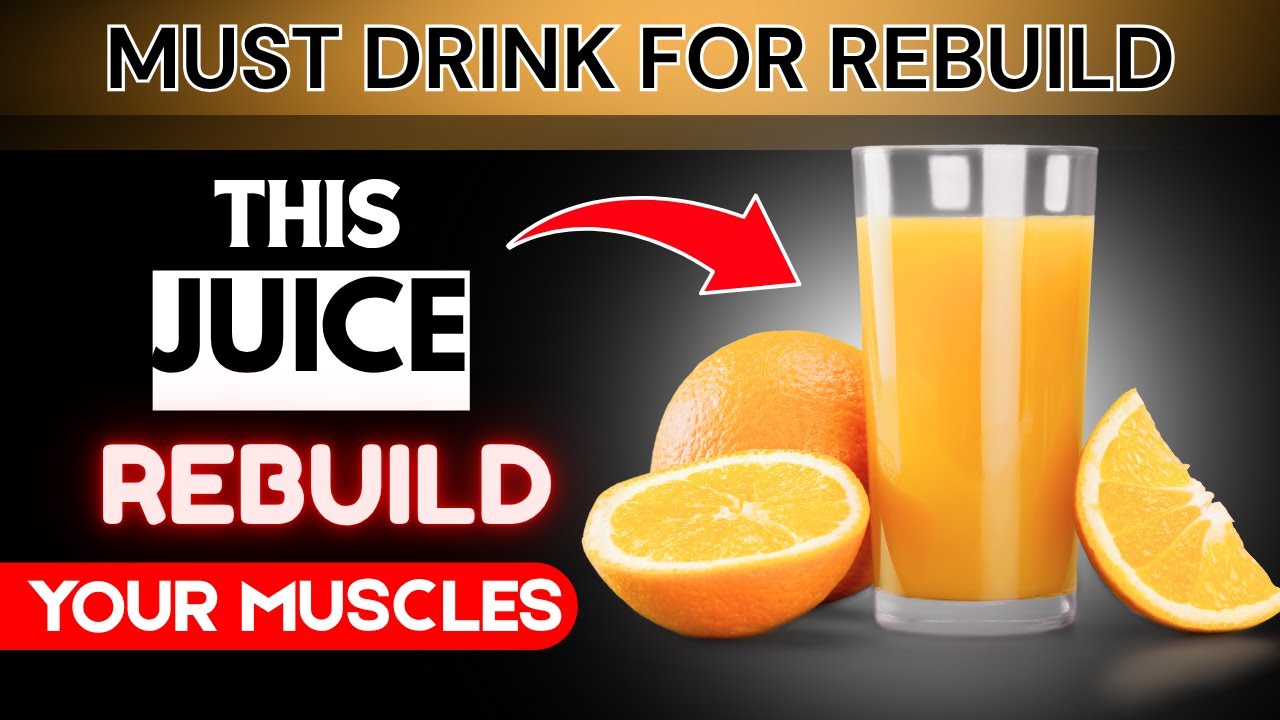 Drink These 3 Juices Daily to Rebuild Muscle FAST After 60 - YouTube