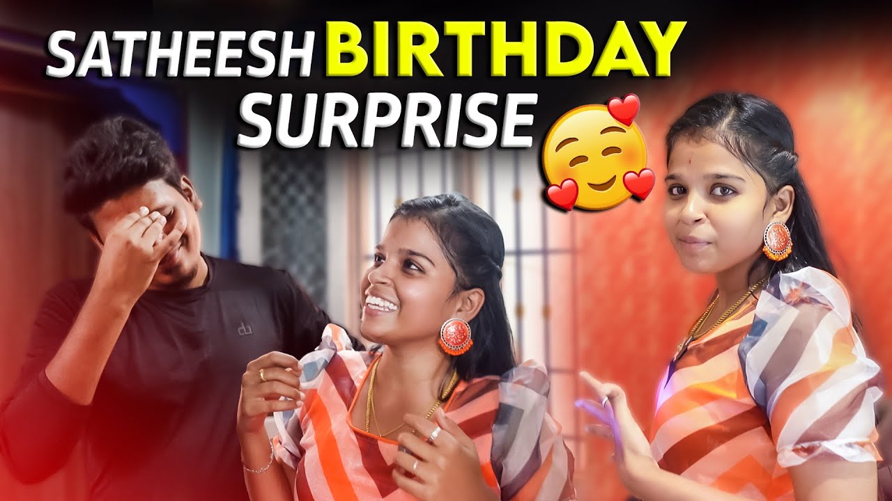 சதீஷ் -க்கு PAINFUL SURPRISE 🥹 Happy BIRTHDAY SATHEESH 🥰 - YouTube