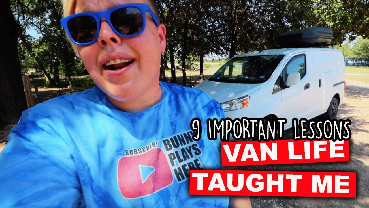 9 Important Lessons Van Life Taught Me | Tips For Starting Out Or Being ...