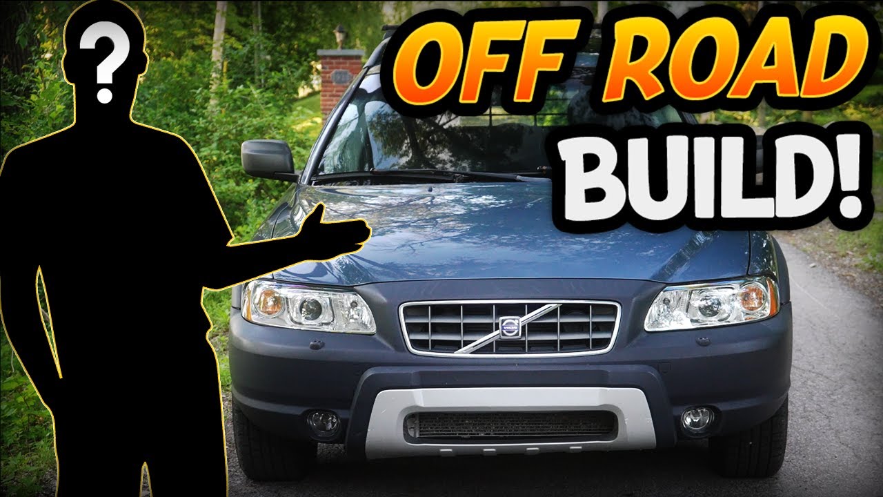 OFF ROAD Volvo XC-70 Build Introduction! - YouTube