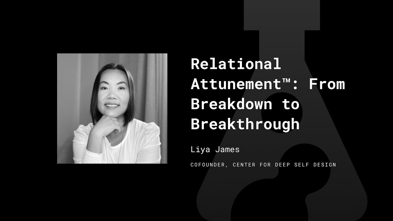 Facilitation Lab Summit + Liya James + Relational Attunement - YouTube