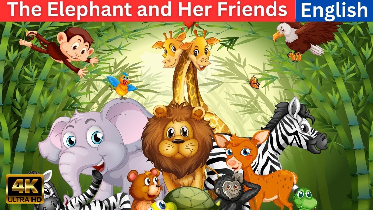 The Elephant and Her Friends | Moral and Bedtime Stories for Kids ...