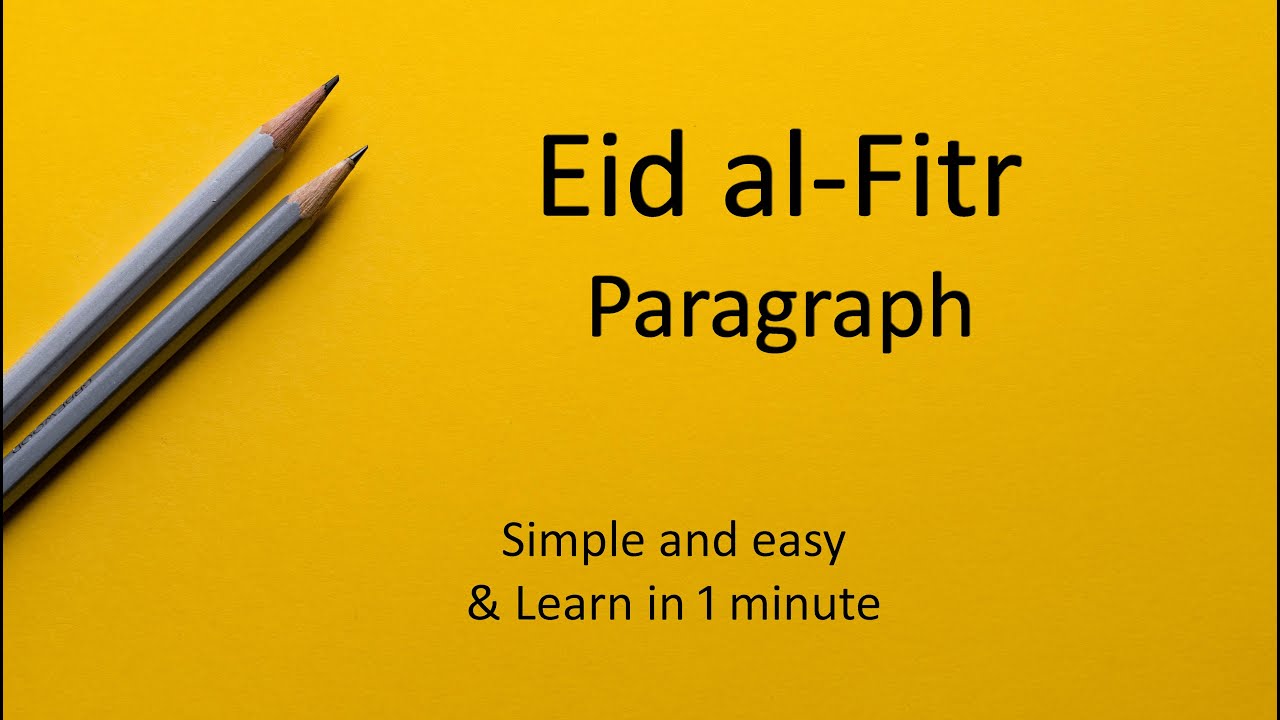 Paragraph on Eid al Fitr || Eid ul fitr Paragraph - YouTube