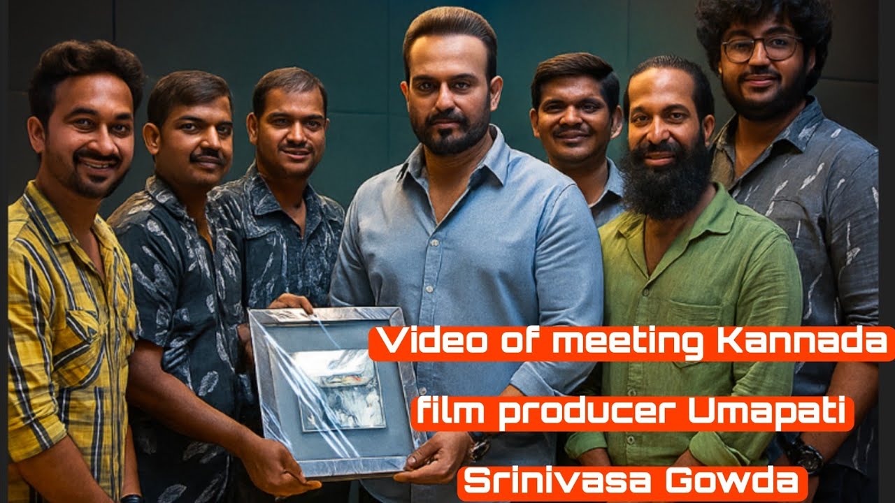 Video of meeting Kannada film producer Umapati Srinivasa Gowda-Kc ...