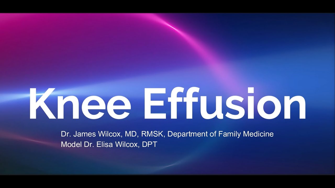 Evaluation for Knee Effusion - YouTube