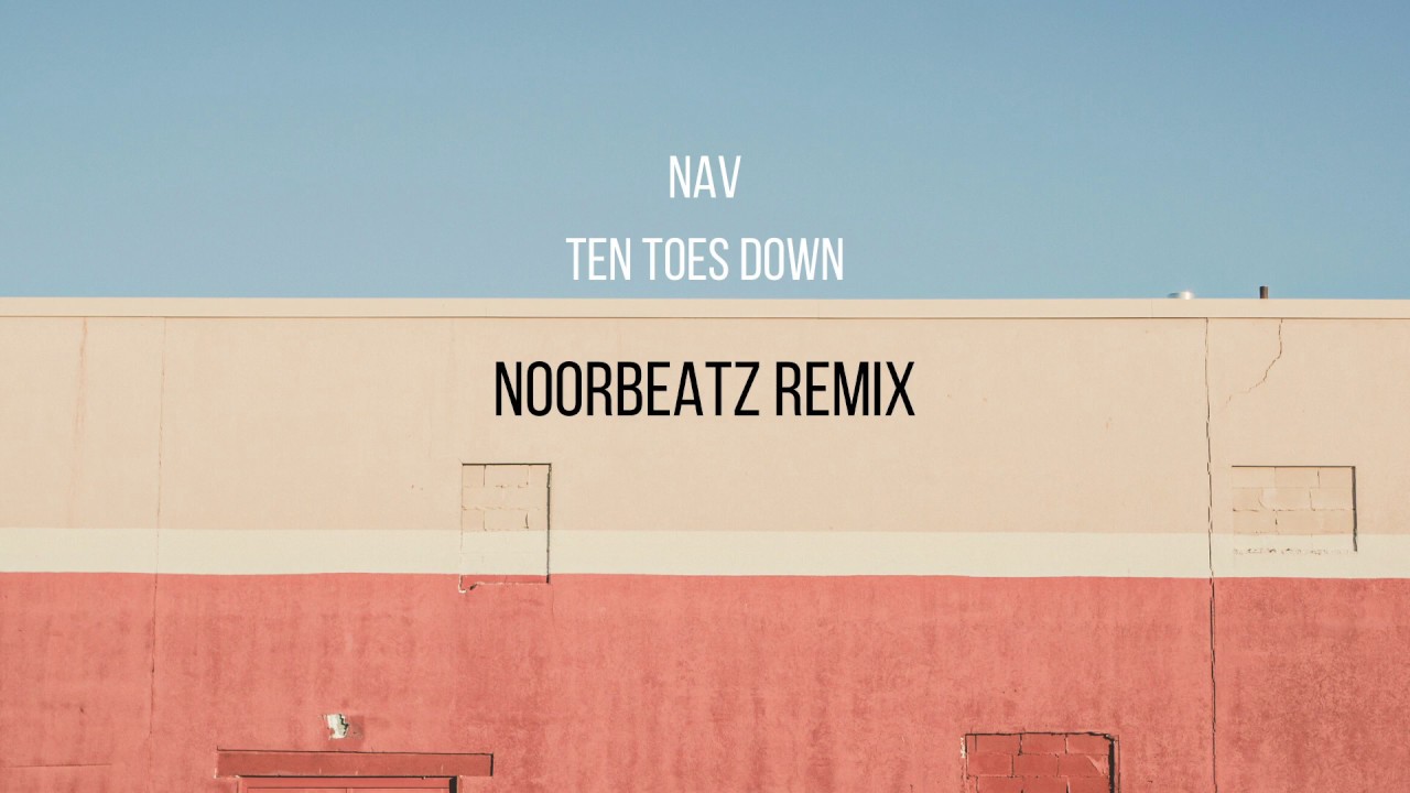 nav's ten toes down, lofi'd (NoorBeatz Remix) - YouTube