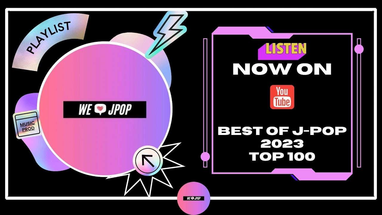BEST OF J POP TOP 100 2023 - YouTube