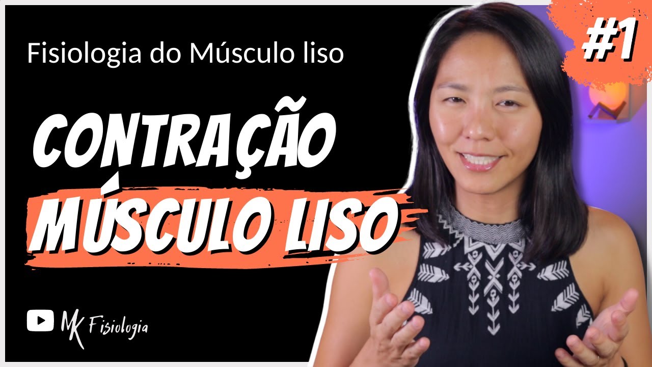 [#1] Fisiologia do músculo liso: CONTRAÇÃO DO MÚSCULO LISO | MK ...