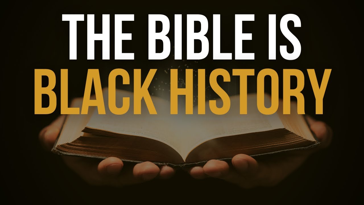 The Bible Is Black History - YouTube