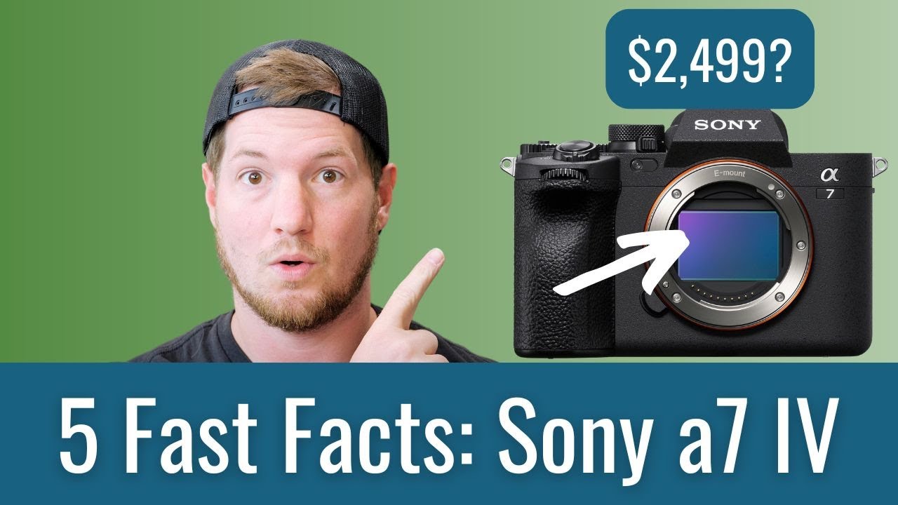 5 Fast Facts: Sony a7 IV - YouTube