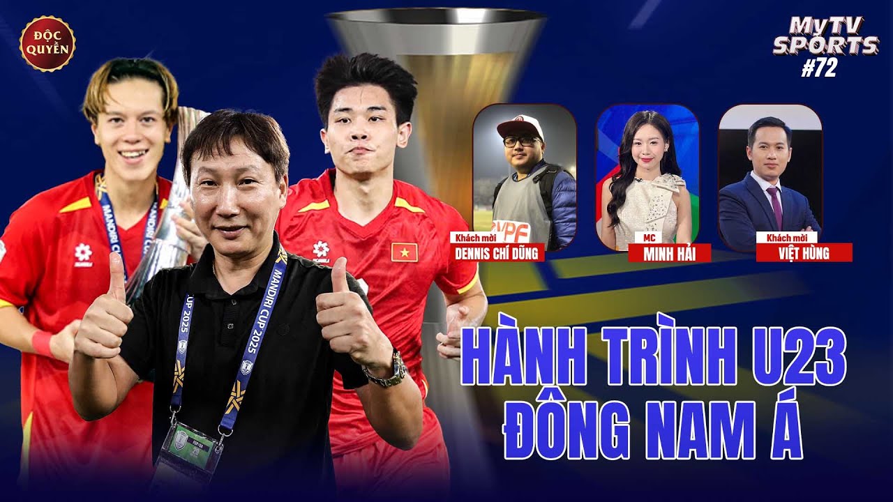 MyTV Sports #72: U23 VIỆT NAM VÔ ĐỊCH | Host Minh Hải x BLV Việt Hùng x ...