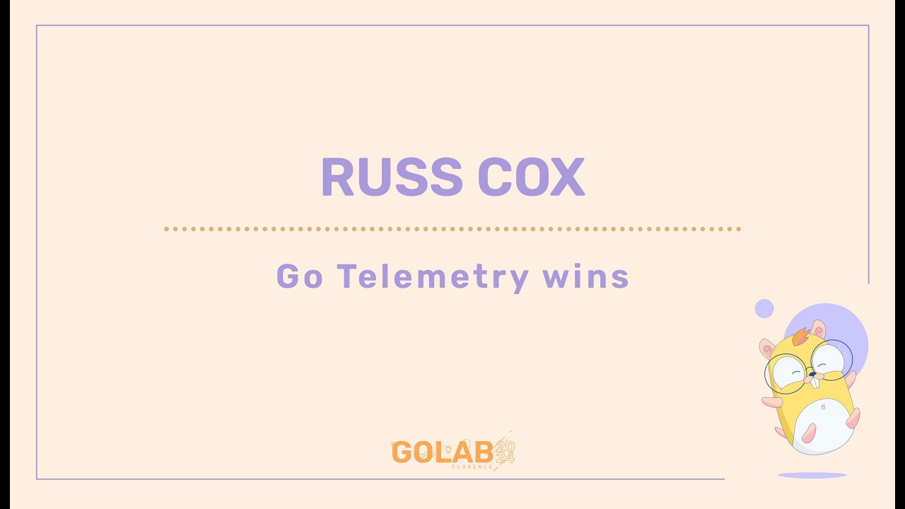 Go Telemetry Wins - Russ Cox (Keynote) - YouTube