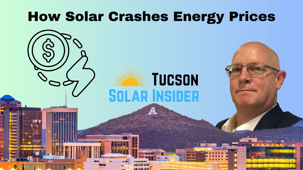 How Solar Crashes Energy Prices Tucson Solar Insider - YouTube