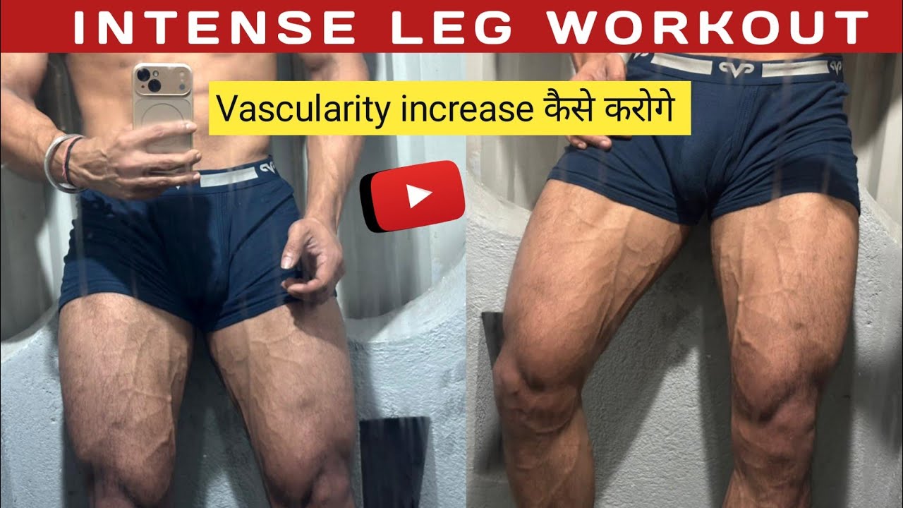 Leg Workout | Vascularity increase kaise karoge | Diptayan Fitness ...