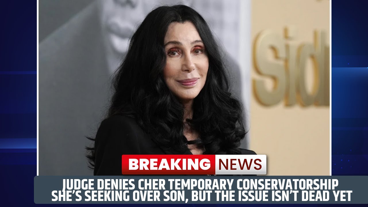 Judge denies Cher temporary conservatorship she’s seeking over son, but ...